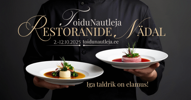 ToiduNautleja Restoranide Nädal – Eesti parimad restoranid